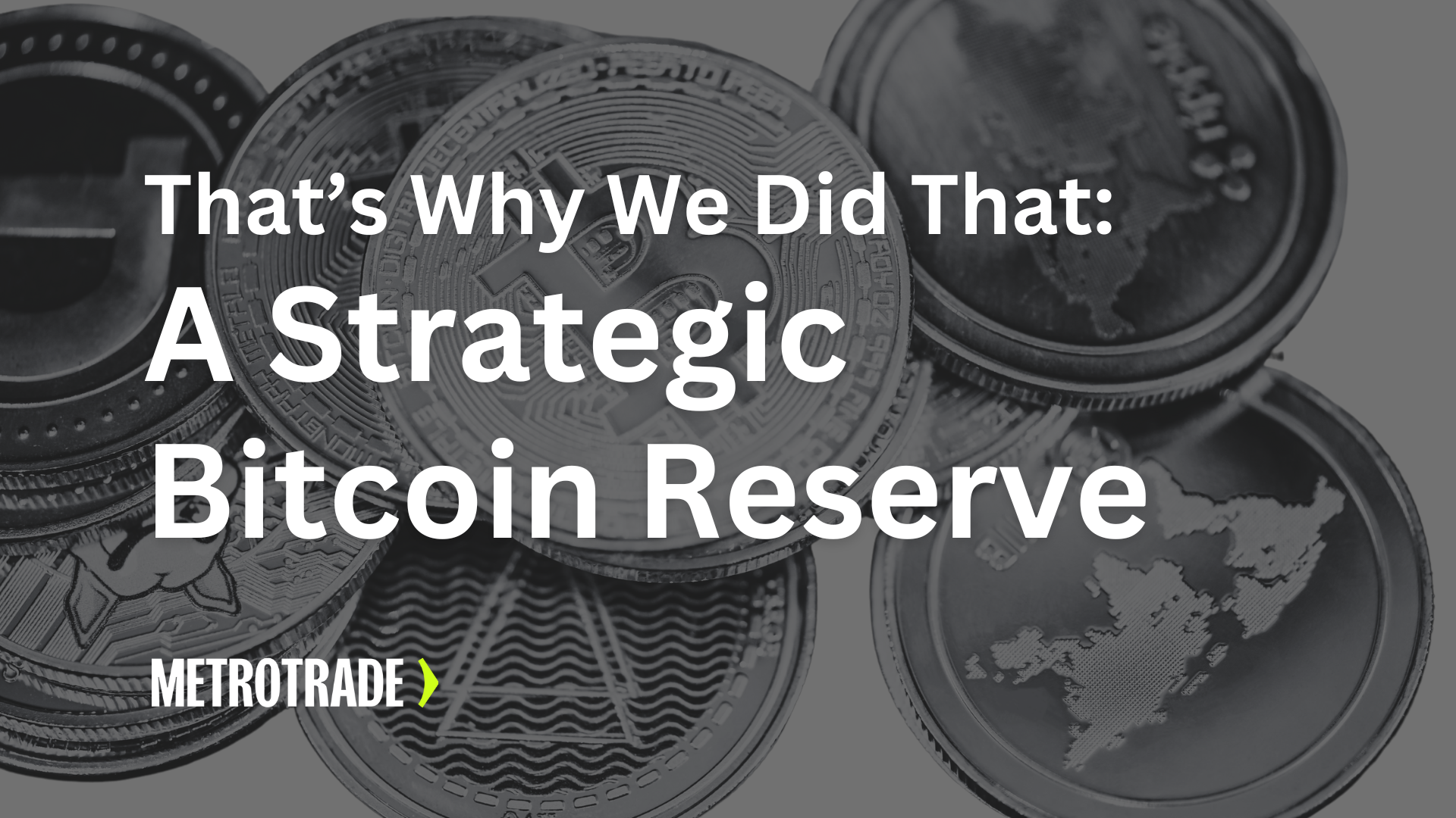 A Strategic Bitcoin Reserve | MetroTrade