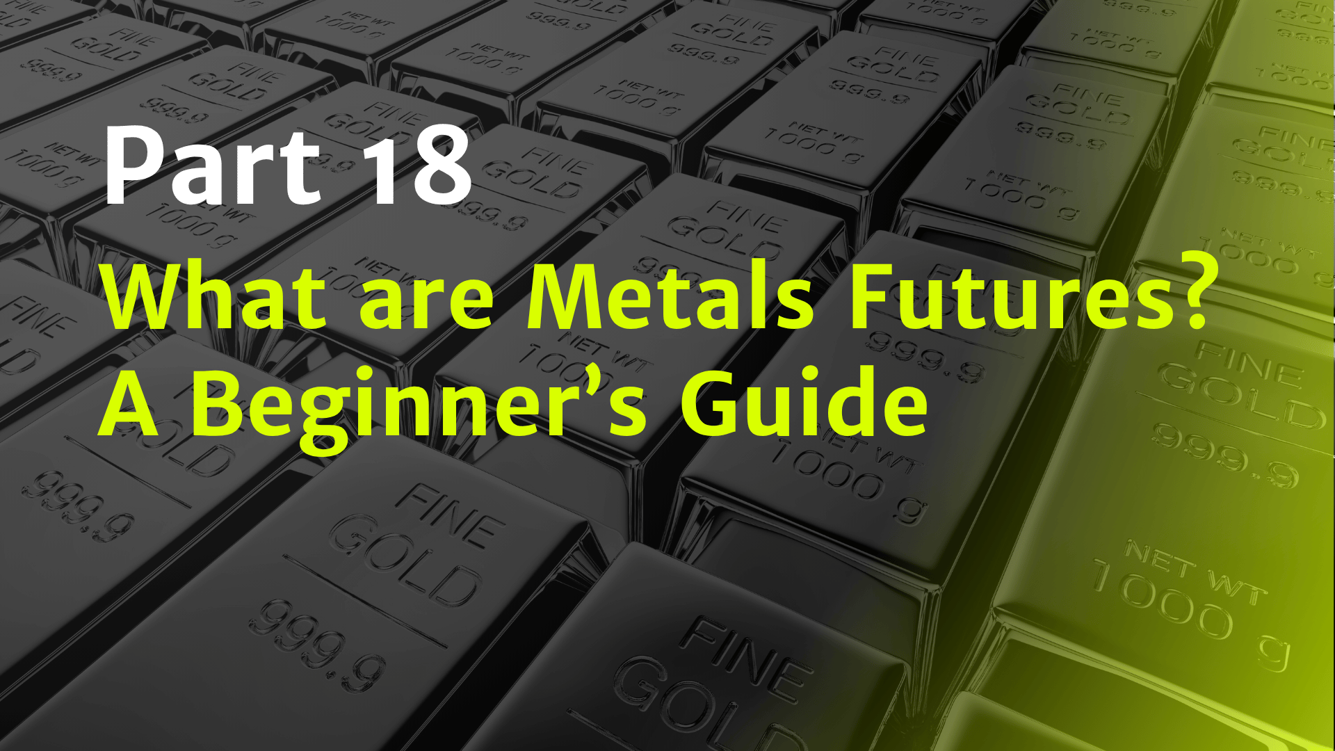 What are Metals Futures? A Beginner’s Guide | MetroTrade Learn