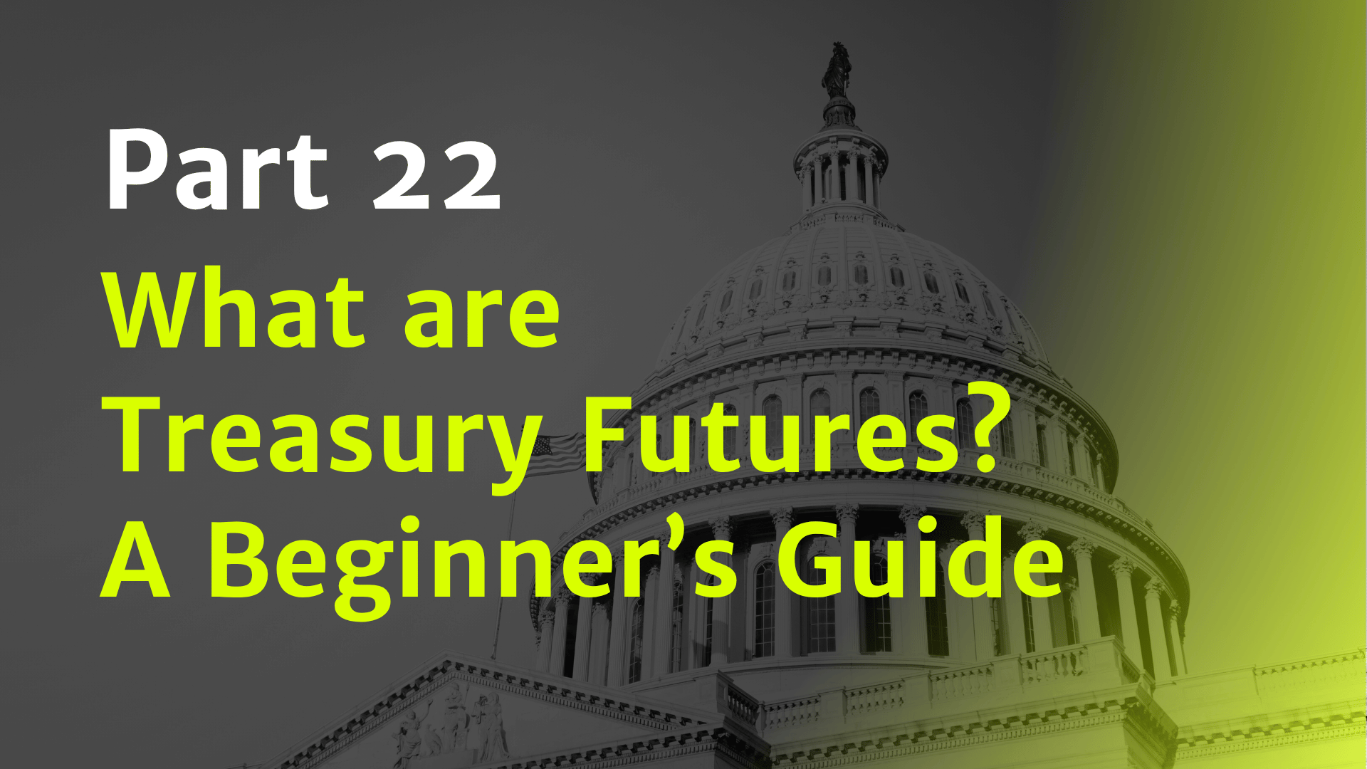 What are Treasury Futures? A Beginner’s Guide | MetroTrade Learn