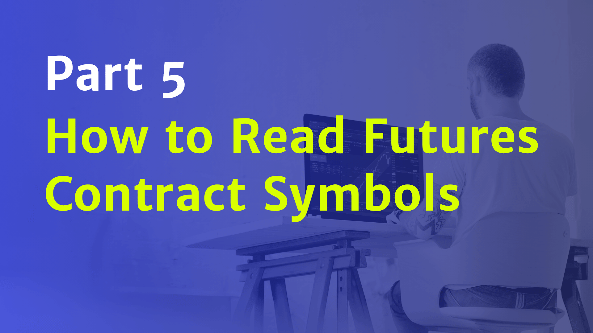 How to Read Futures Contract Symbols | MetroTrade Learn