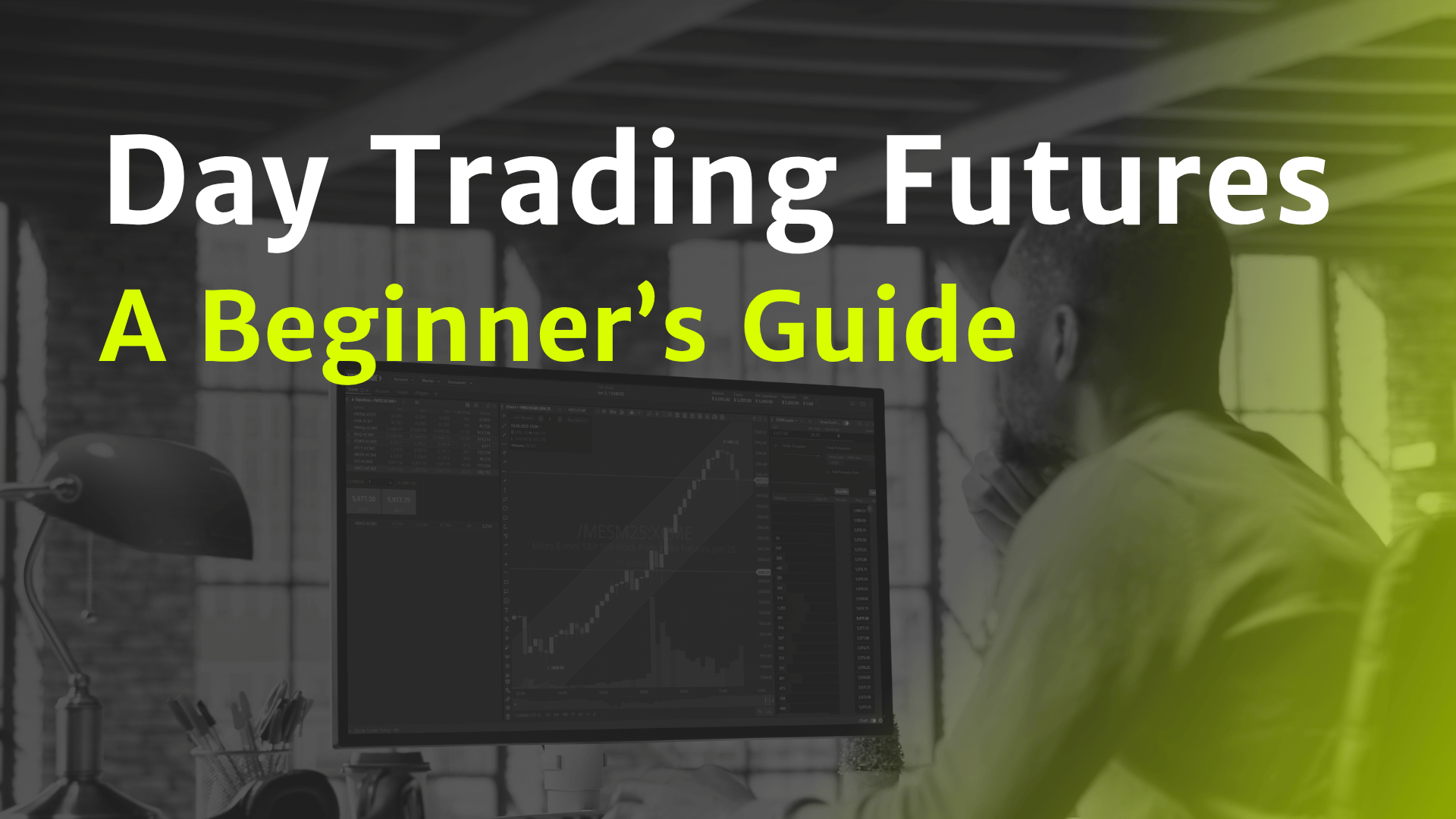 Day Trading Futures: A Beginner’s Guide