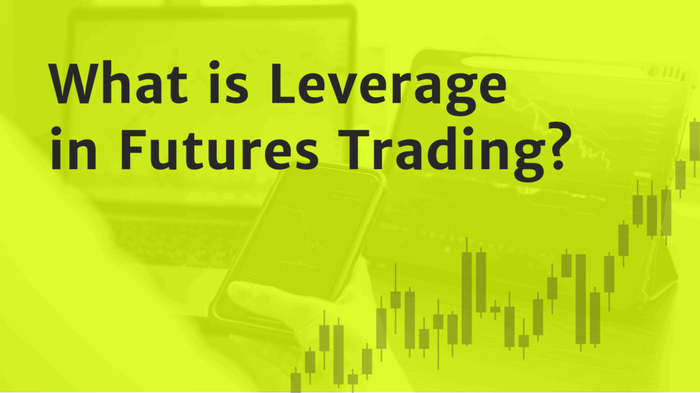 What Is Leverage in Futures Trading? | MetroTrade