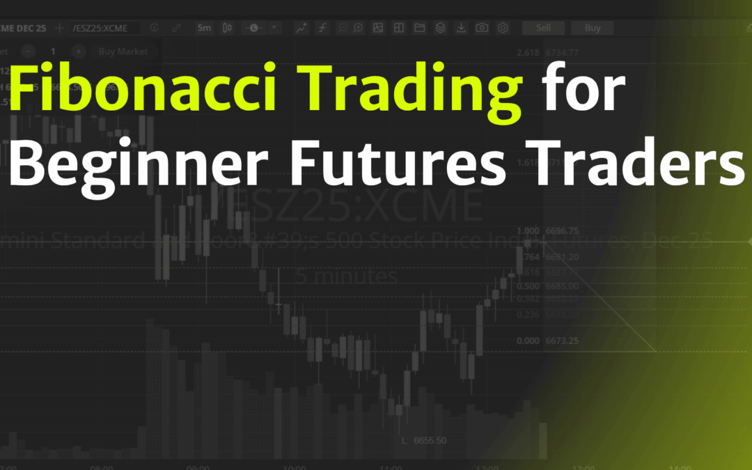 Fibonacci Trading for Beginner Futures Traders: How It Works