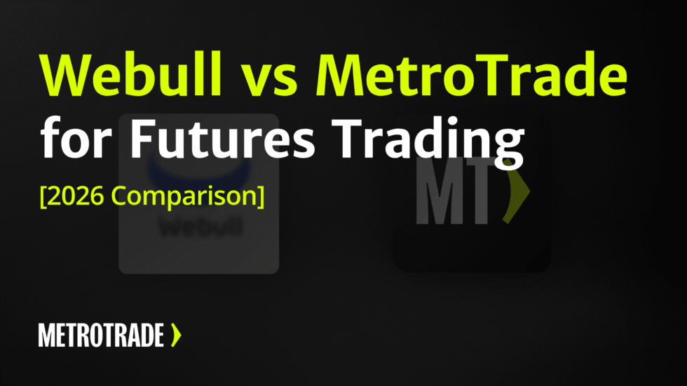 Webull Futures Trading vs MetroTrade Compared [2026]