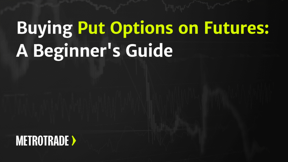 Buying Put Options on Futures: A Beginner's Guide