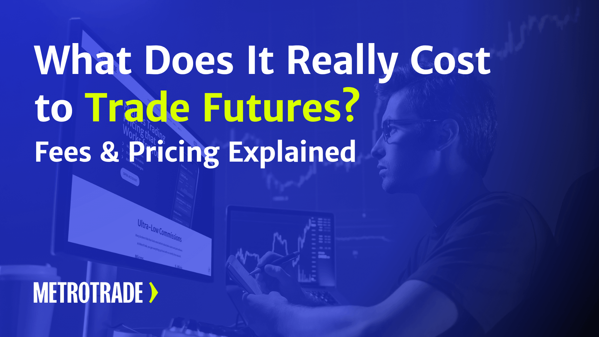 What Does It Really Cost to Trade Futures? Fees & Pricing Explained